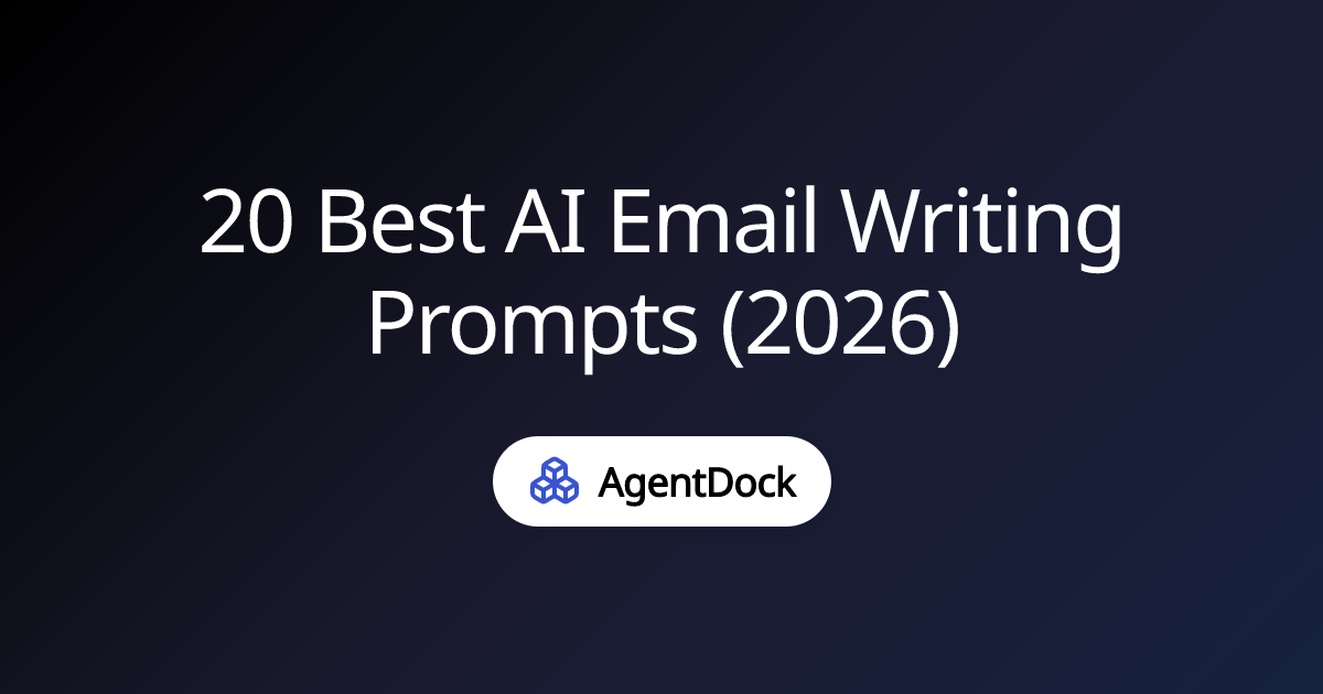 20 Best AI Email Writing Prompts (2026) | AgentDock