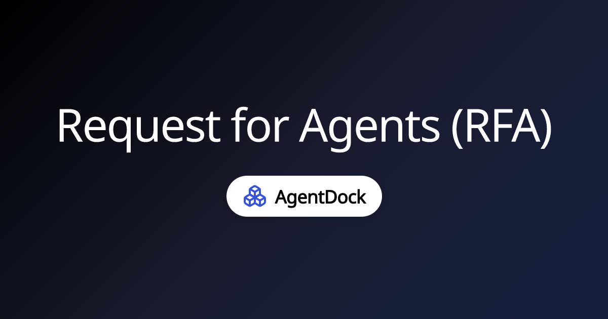 Request for Agents (RFA) | AgentDock