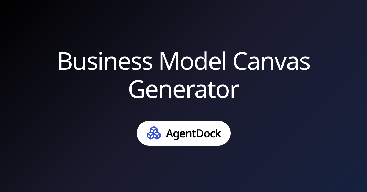 Free Business Model Canvas Generator - AgentDock