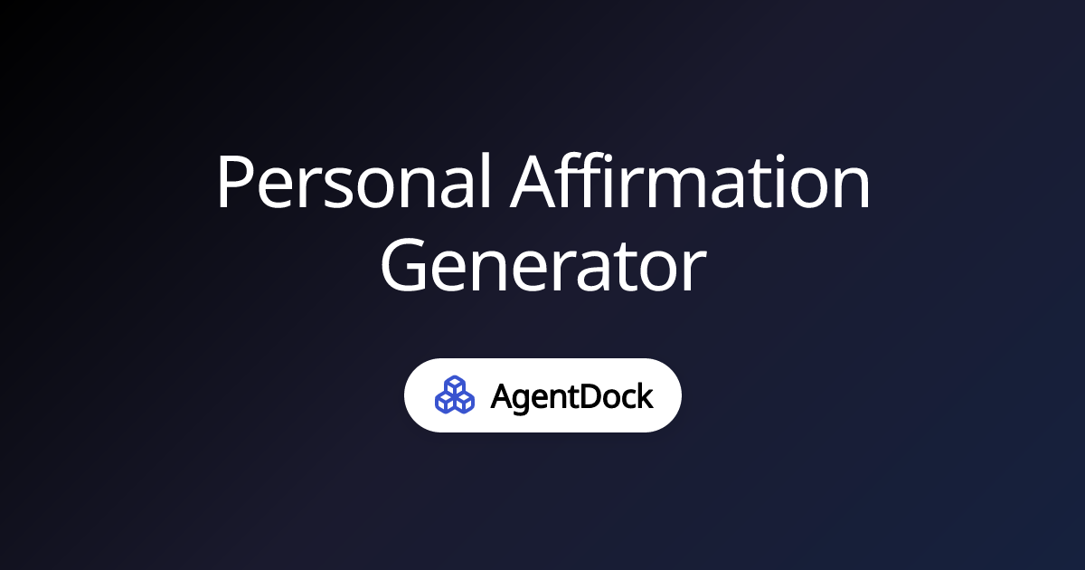 Free Personal Affirmation Generator - AgentDock