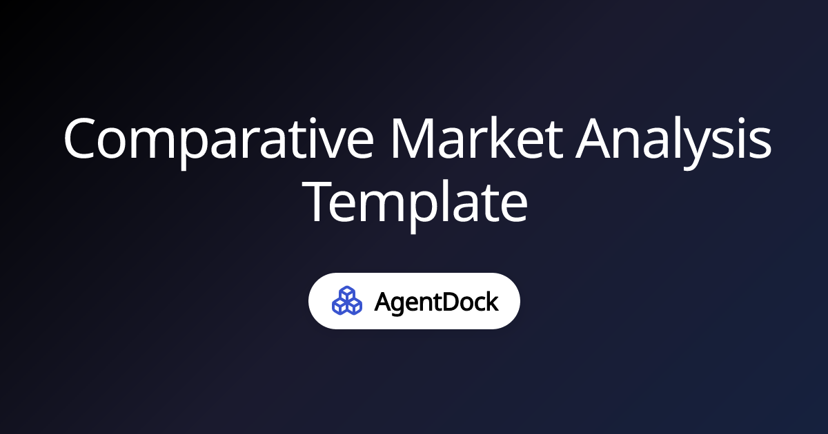 Free Comparative Market Analysis Template - AgentDock